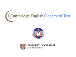 Cambridge Placement Test | PPT