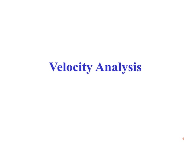 Cpt 2 velocity analysis | PPT | 3-D Graphics | Computer Software and Applications