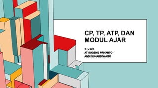 CP, TP, ATP, DAN MODUL.pendidikan pancasilapptx | PPT | Free Download