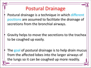 Chest physiotherapy & postural drainage | PPTX