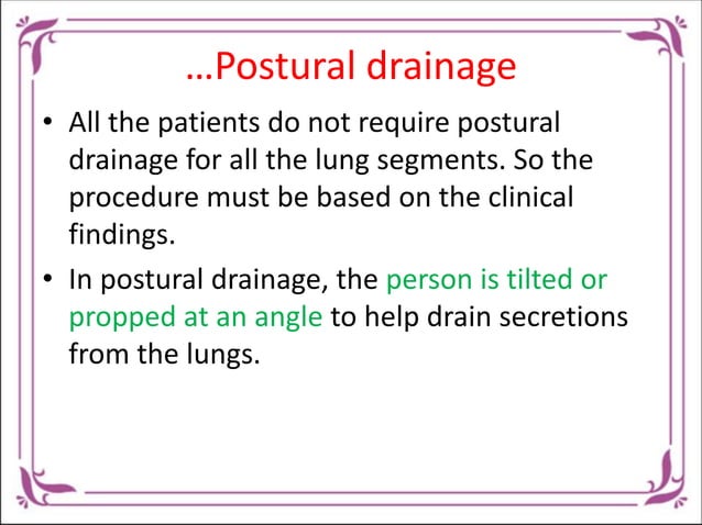 Chest physiotherapy & postural drainage | PPTX