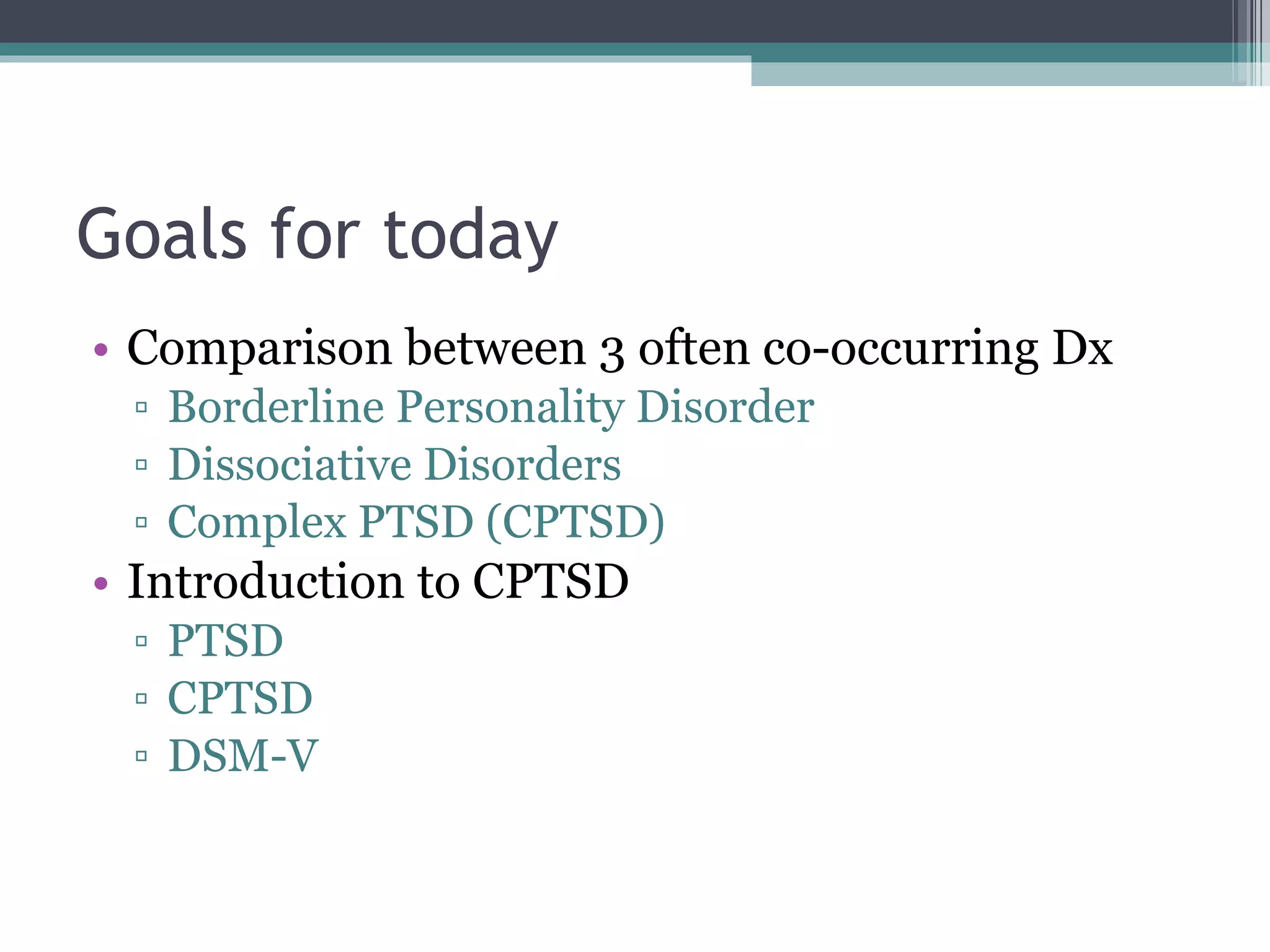 Complex PTSD and Bordeline Personality Disorder | PPT