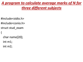 Basic of Structure,Structure members,Accessing Structure member,Nested ...