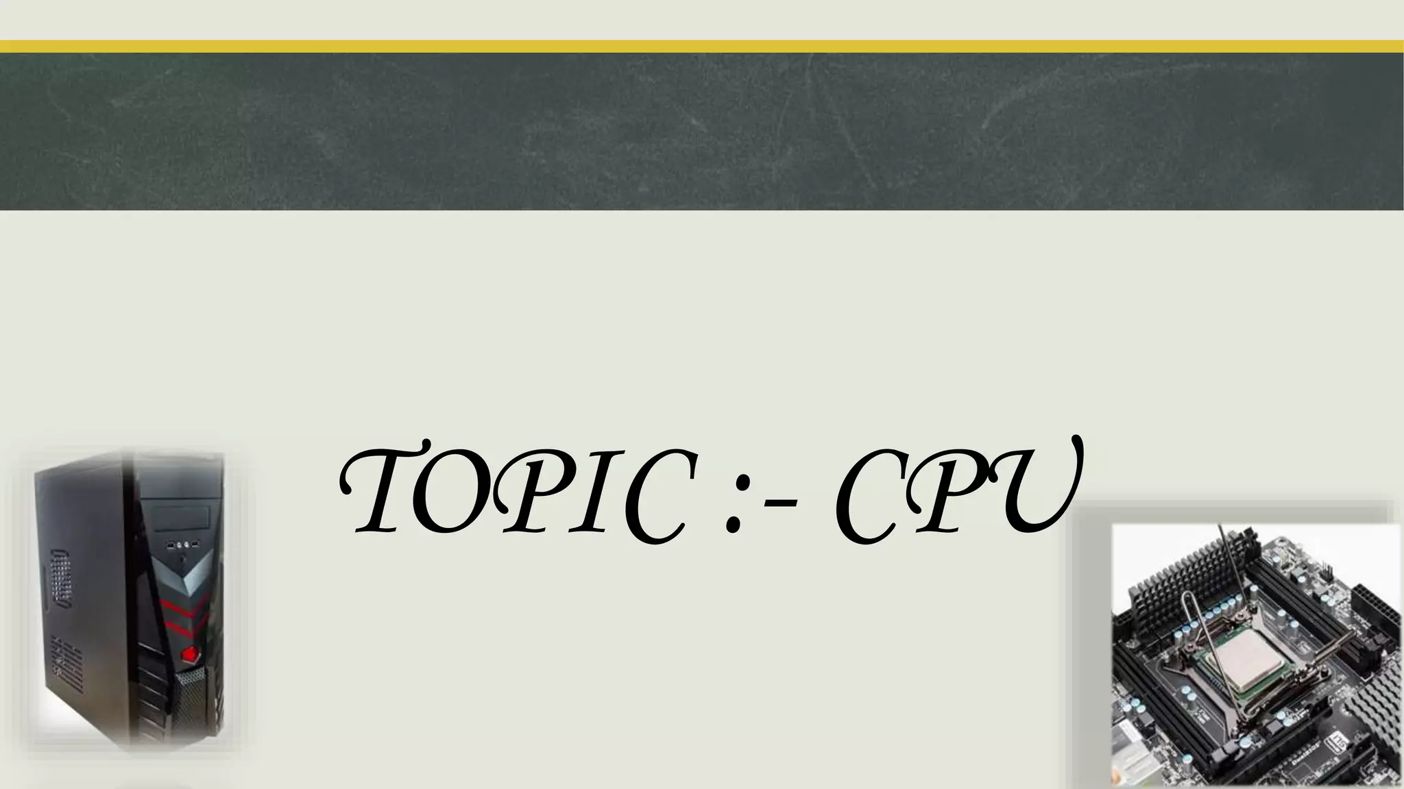 CPU - Central processing unit | PPT