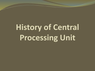 CPU-Central Processing Unit (With History and Complete Detail) | PPTX