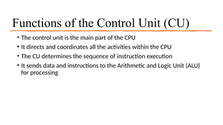 Function of the Central Processing Unit (CPU) | PPTX