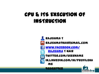 Cpu & its execution of instruction | PPTX