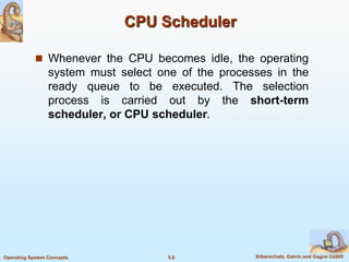 CPU scheduling are using in operating systems.ppt