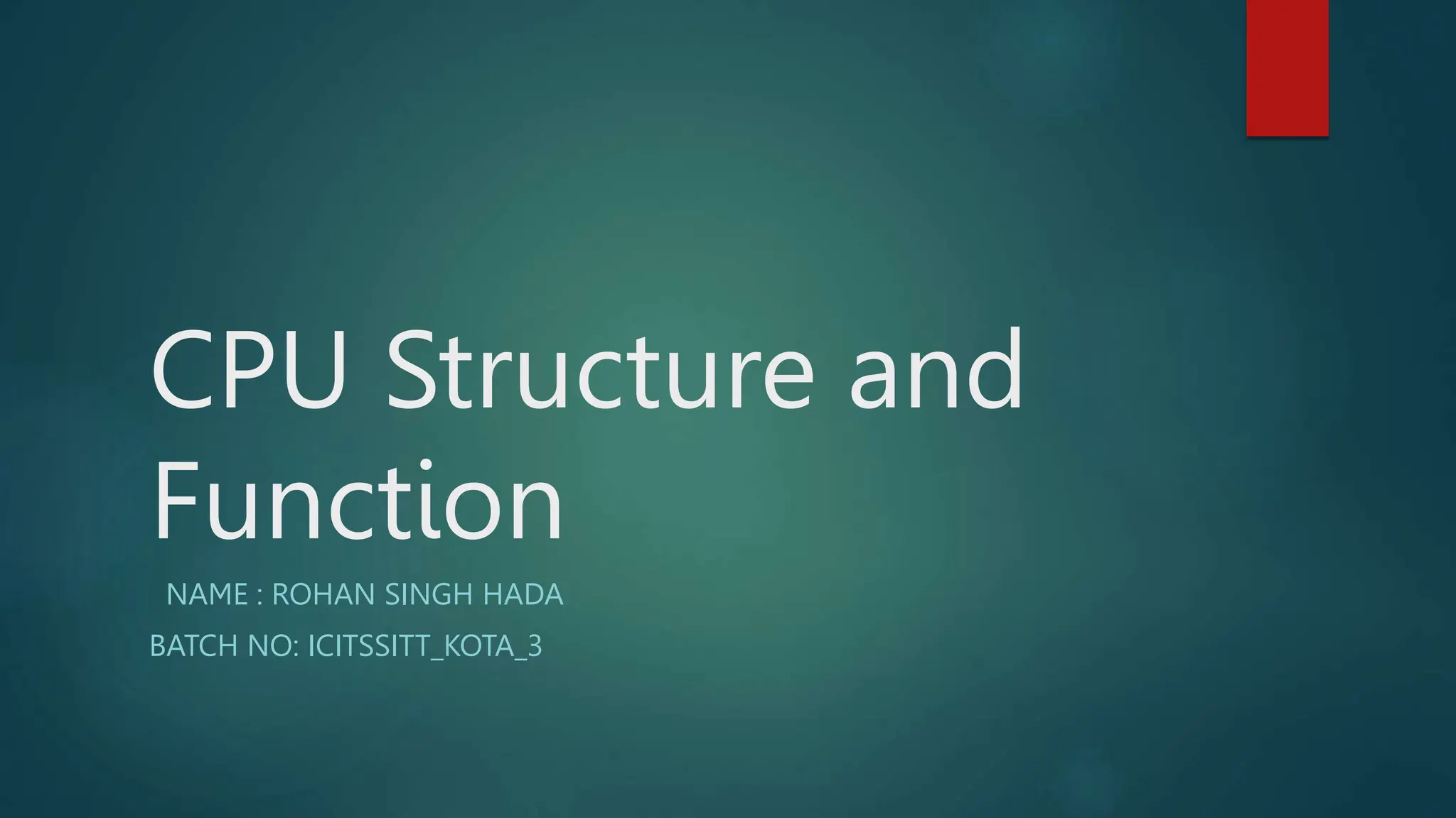 CPU Structure and Function.pptx | Programming Languages | Computing