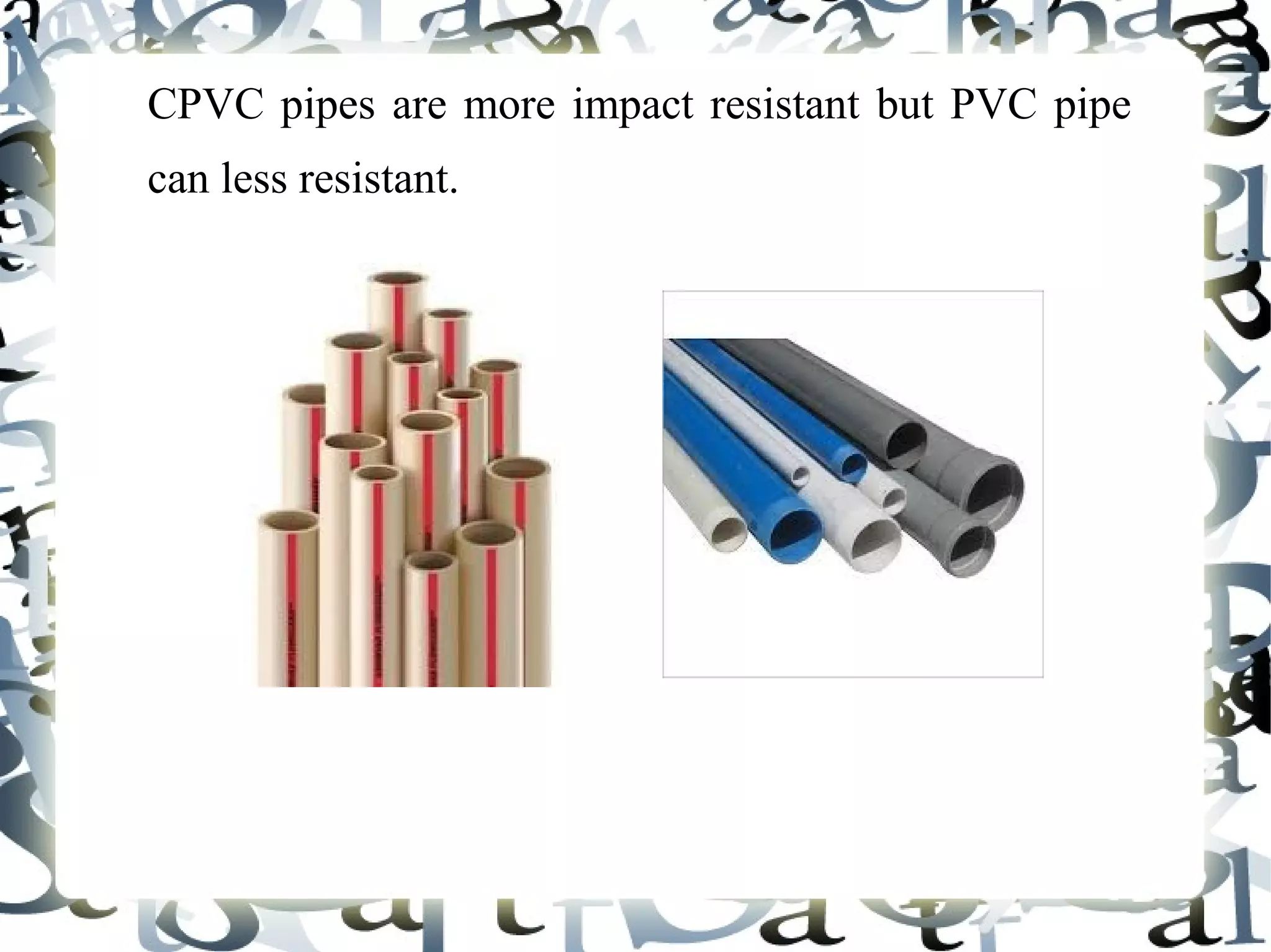 Know the benefits of using CPVC Pipe | PPT