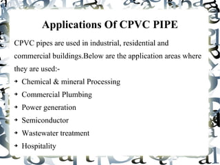Know the benefits of using CPVC Pipe | PPT