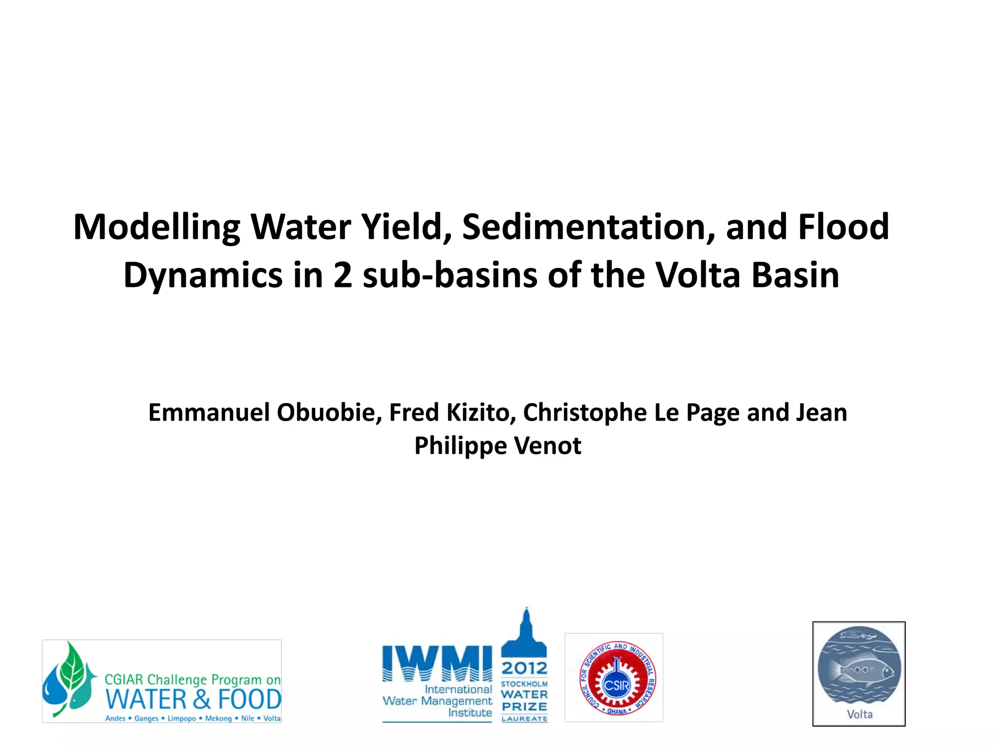 Modelling Water Yield, Sedimentation, and Flood Dynamics in 2 sub ...
