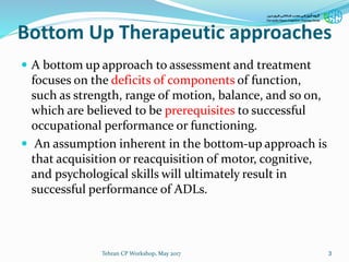 Bottom Up Approaches in children with Cerebral Palsy | PPT