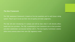 CQC New Single Assessment Framework.pptx