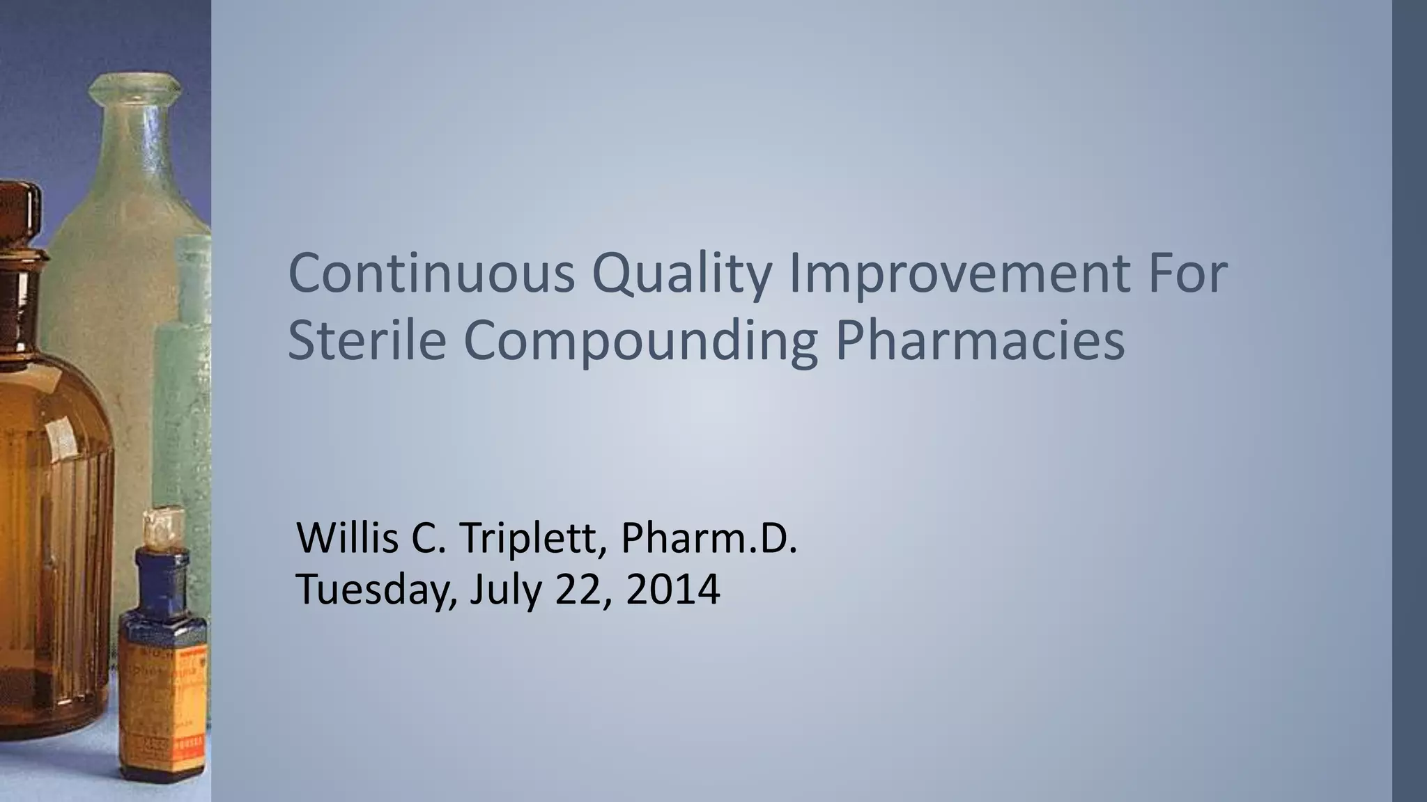 CQI and PDCA for Sterile Compounding Pharmacies | PPT