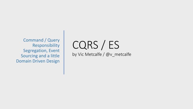 CQRS / ES & DDD Demystified | PPT