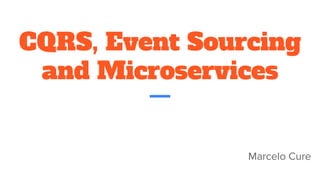 Cqrs, event sourcing and microservices | PPT