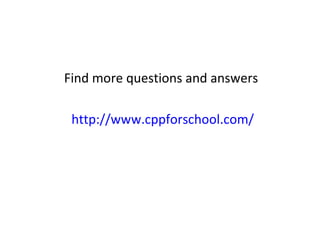 C++ questions and answers | PPT