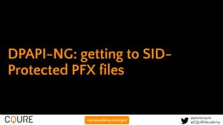 DPAPI AND DPAPI-NG: Decryption toolkit. Black Hat 2017 | PDF