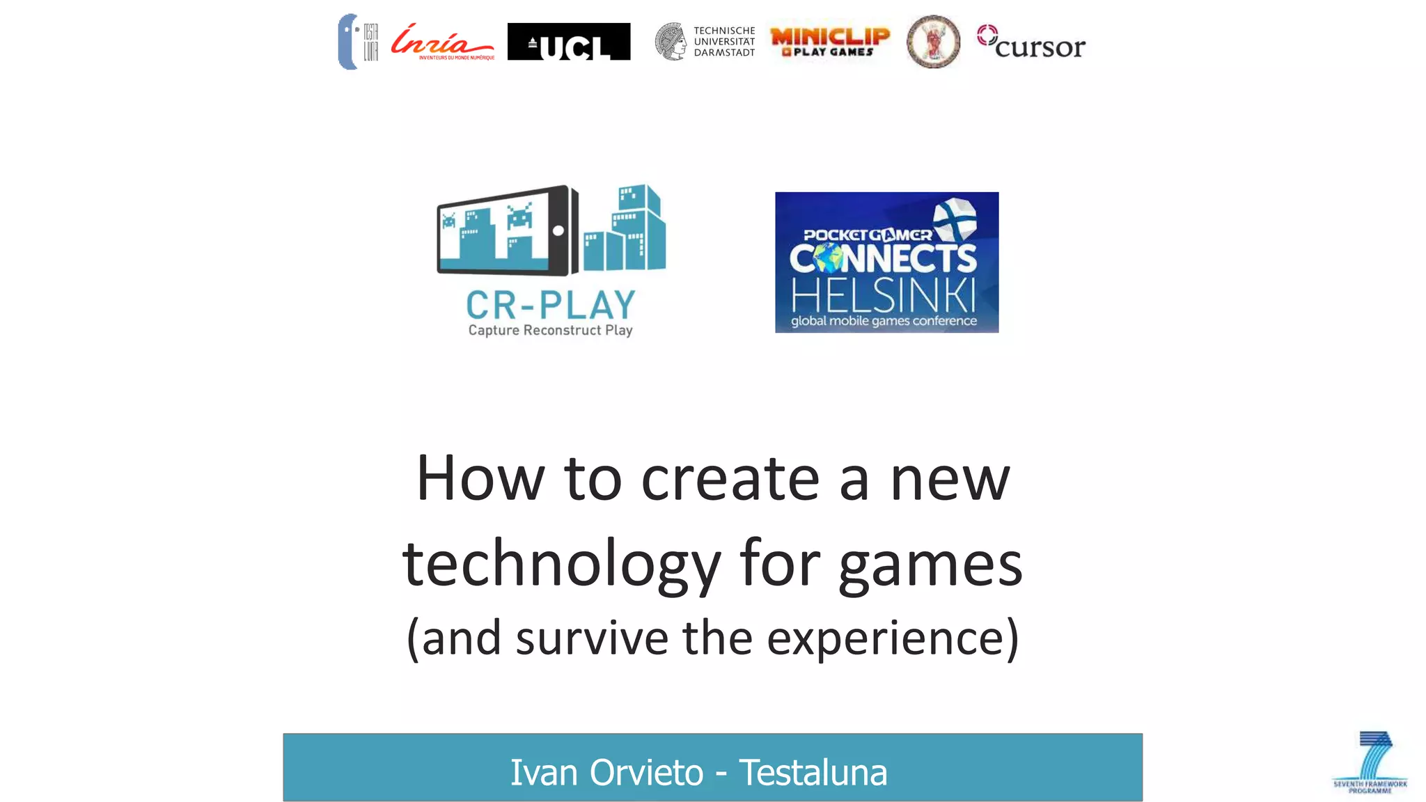 The CR-PLAY experience. Introducing CR-PLAY project at PGC Helsinki ...