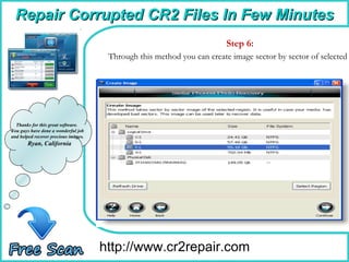 Steps to repair damaged CR2 image files | PPT