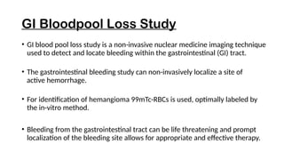Chromium-51 (Cr-51) GI Blood Pool Loss Study.pptx