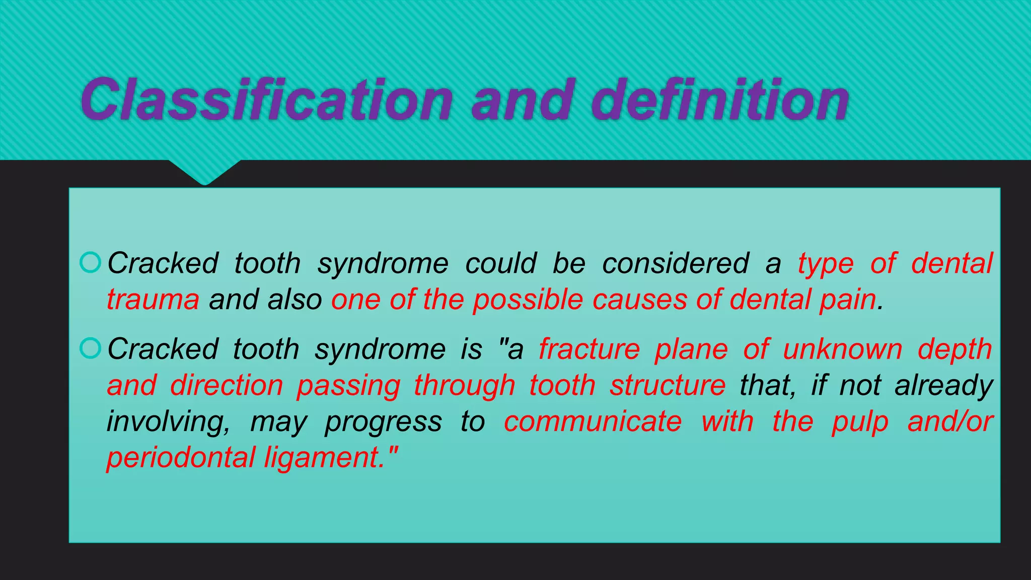 Cracked tooth syndrom | PPTX