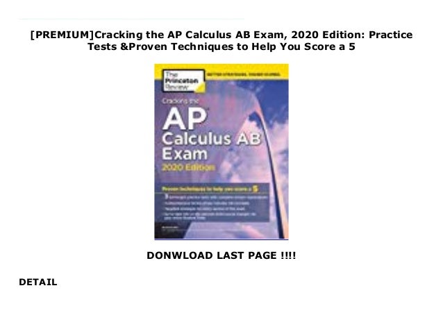 [PREMIUM]Cracking the AP Calculus AB Exam, 2020 Edition: Practice Tests ...
