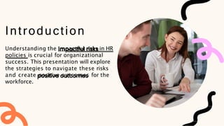 cracking-the-code-navigating-impactful-risks-in-hr-policies ...