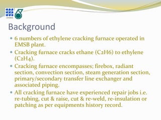 Cracking furnace management system (inspection and monitoring ...