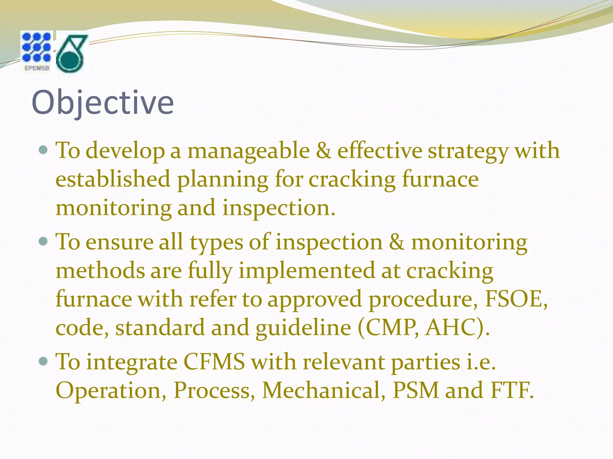 Cracking furnace management system (inspection and monitoring ...