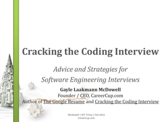 Gayle McDowell: Cracking the coding interview | PPT