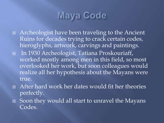 Cracking the maya code | PPT
