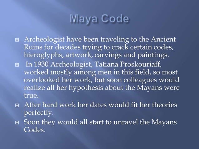 Cracking the maya code | PPT