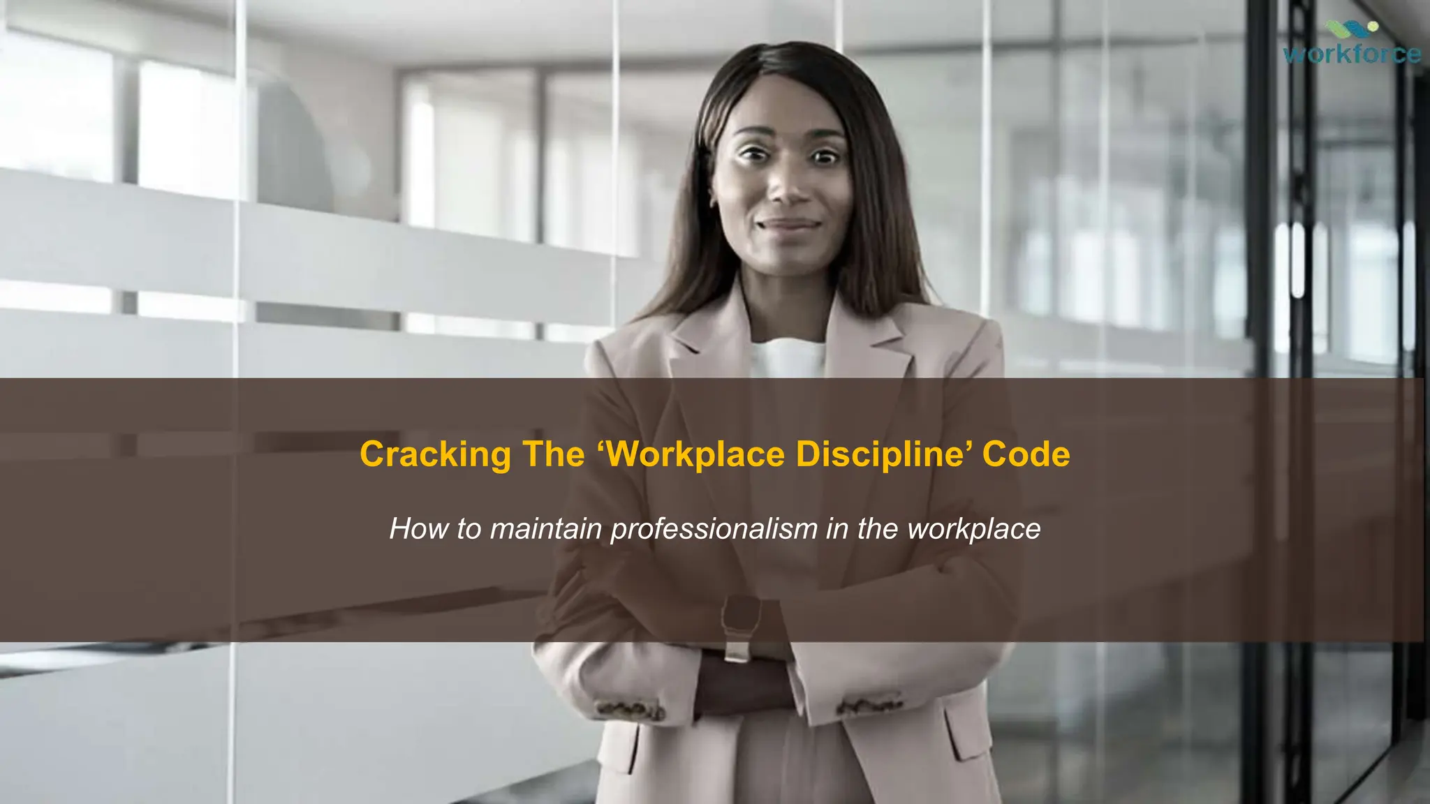 Cracking the Workplace Discipline Code Main.pptx