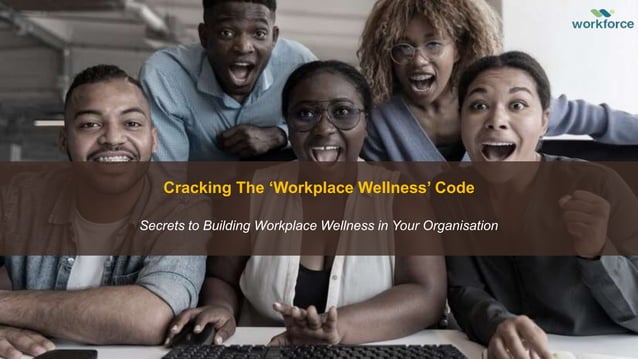 Cracking The 'Workplace Wellness' Code.pptx