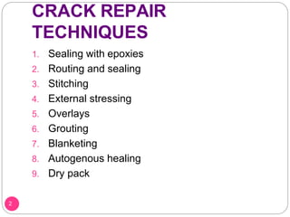 HEALING OF CRACK BY VARIOUS NEW TECHNIQUES | PPTX | Needlework | Arts ...