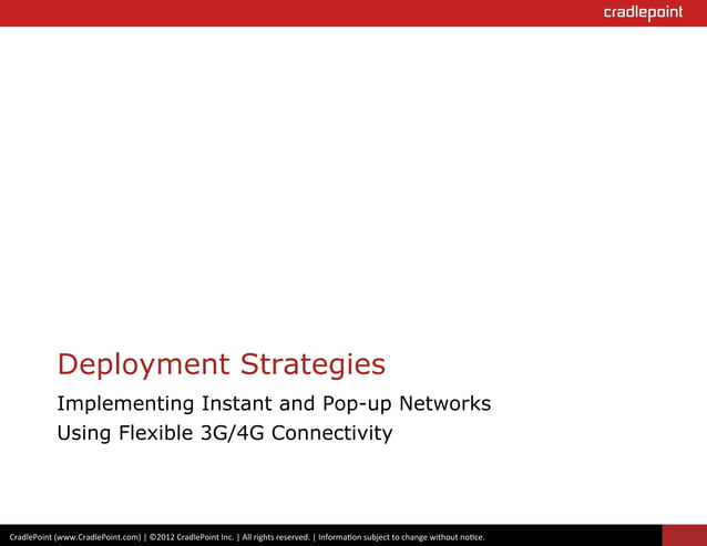 Speed to Deployment: Implement Instant and Pop-up Networks Using Flexible 3G/4G Connectivity | PPT