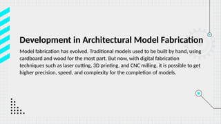 Crafting Architectural Models with Precision and Innovation.pptx