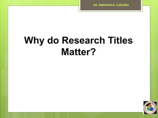 CRAFTING A RESEARCH TITLE.pptx