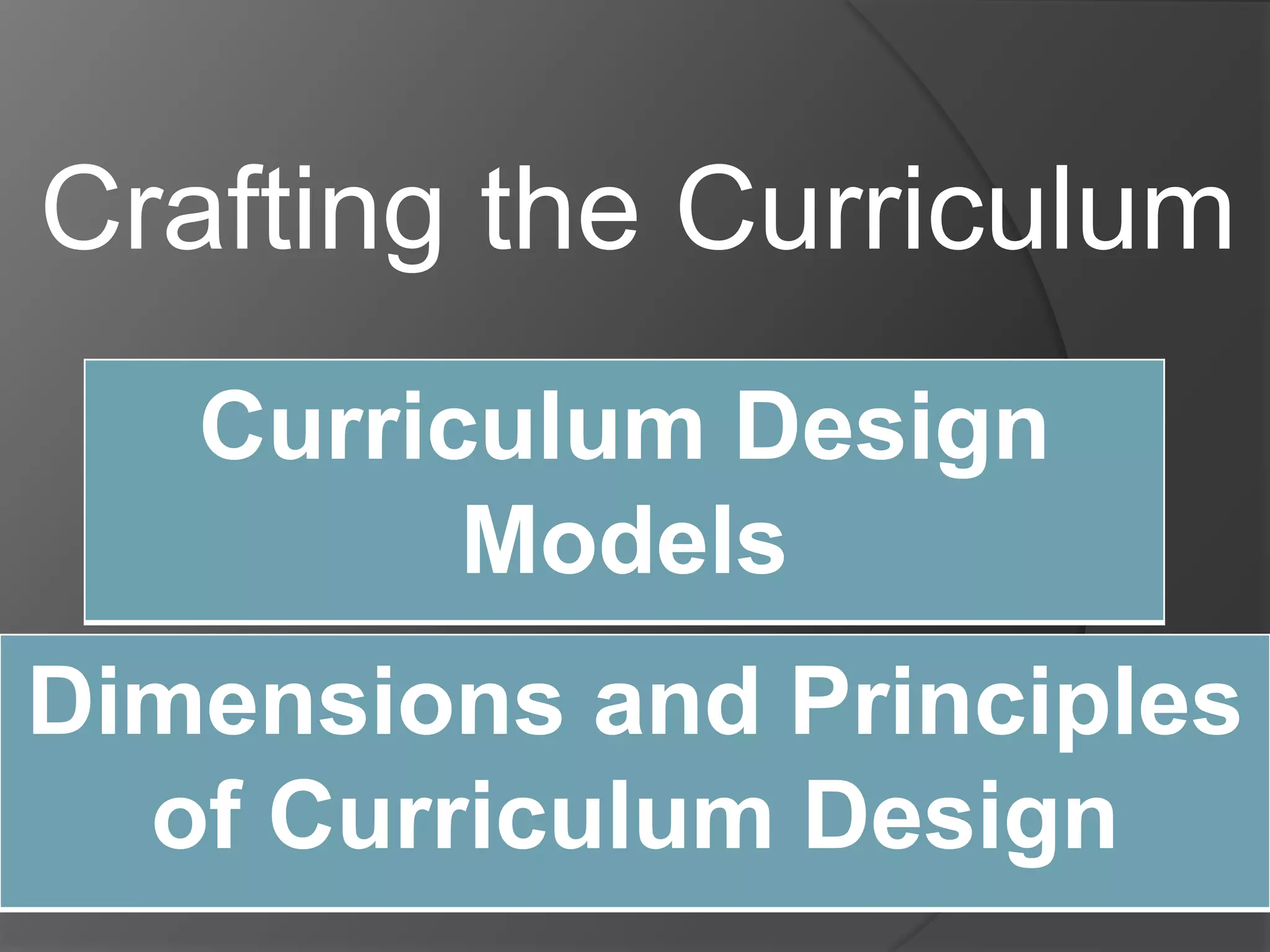 Crafting curriculum | PPTX