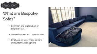 Crafting Luxury: Bespoke Sofas in London | PPTX
