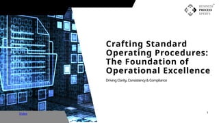 Crafting Standard Operating Procedures: The Key to Operational ...