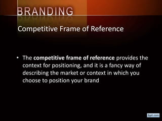 Crafting the brand positioning | PPTX