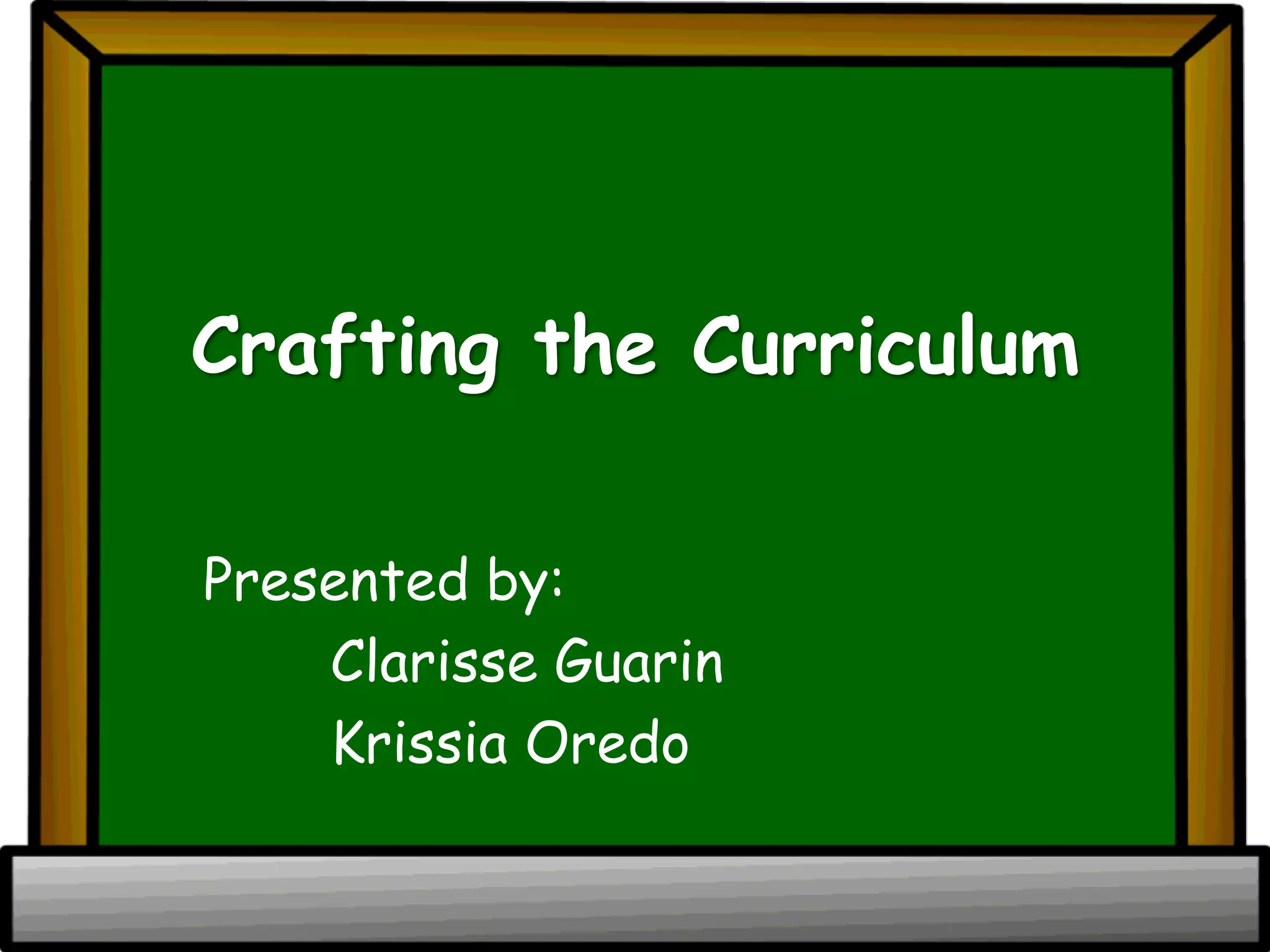 Crafting the curriculum | PPTX