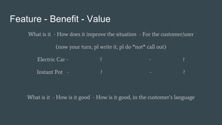 Crafting value-benefit-feature statements | PPT