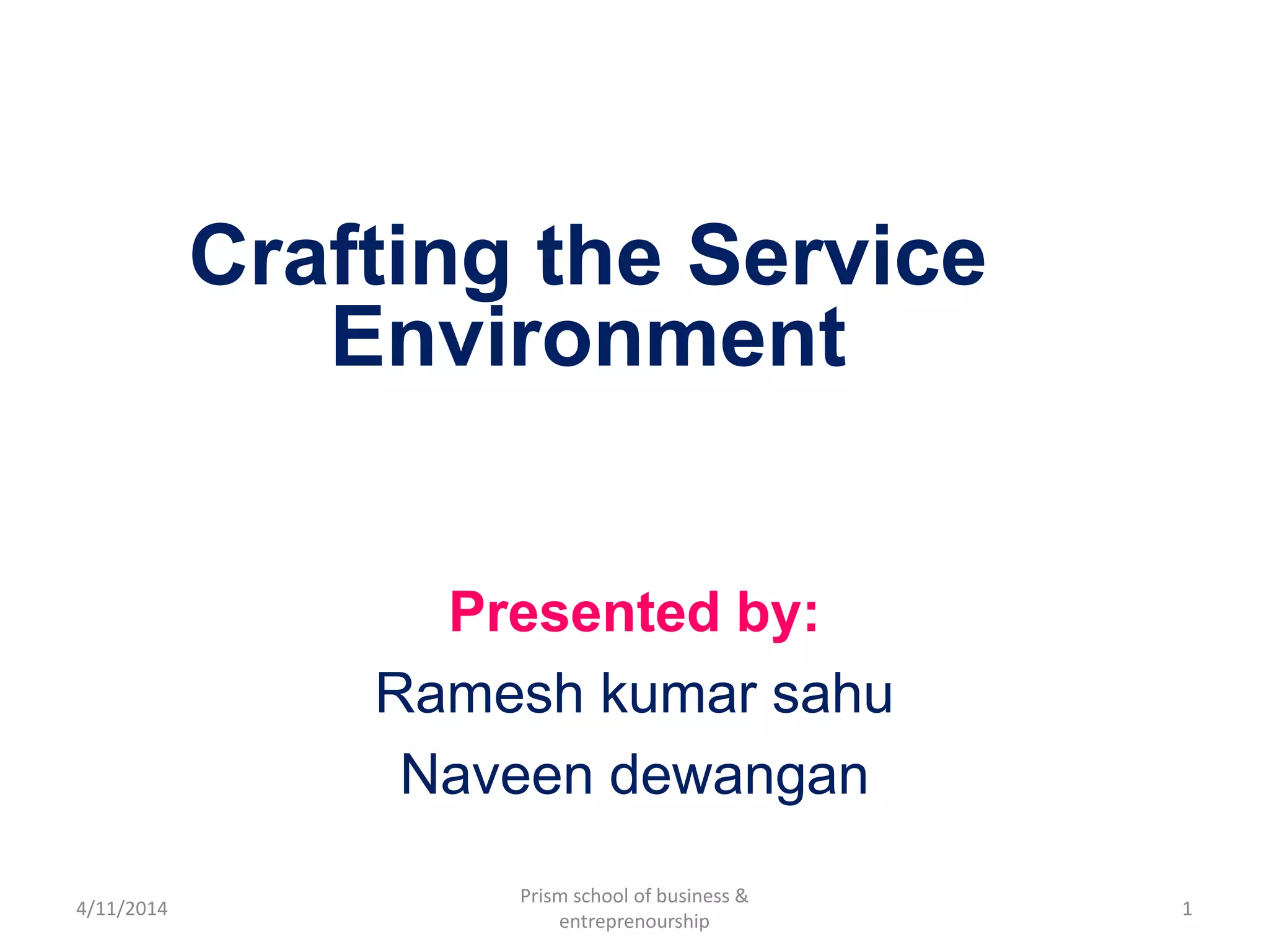 Craftinng the services environment | PPTX