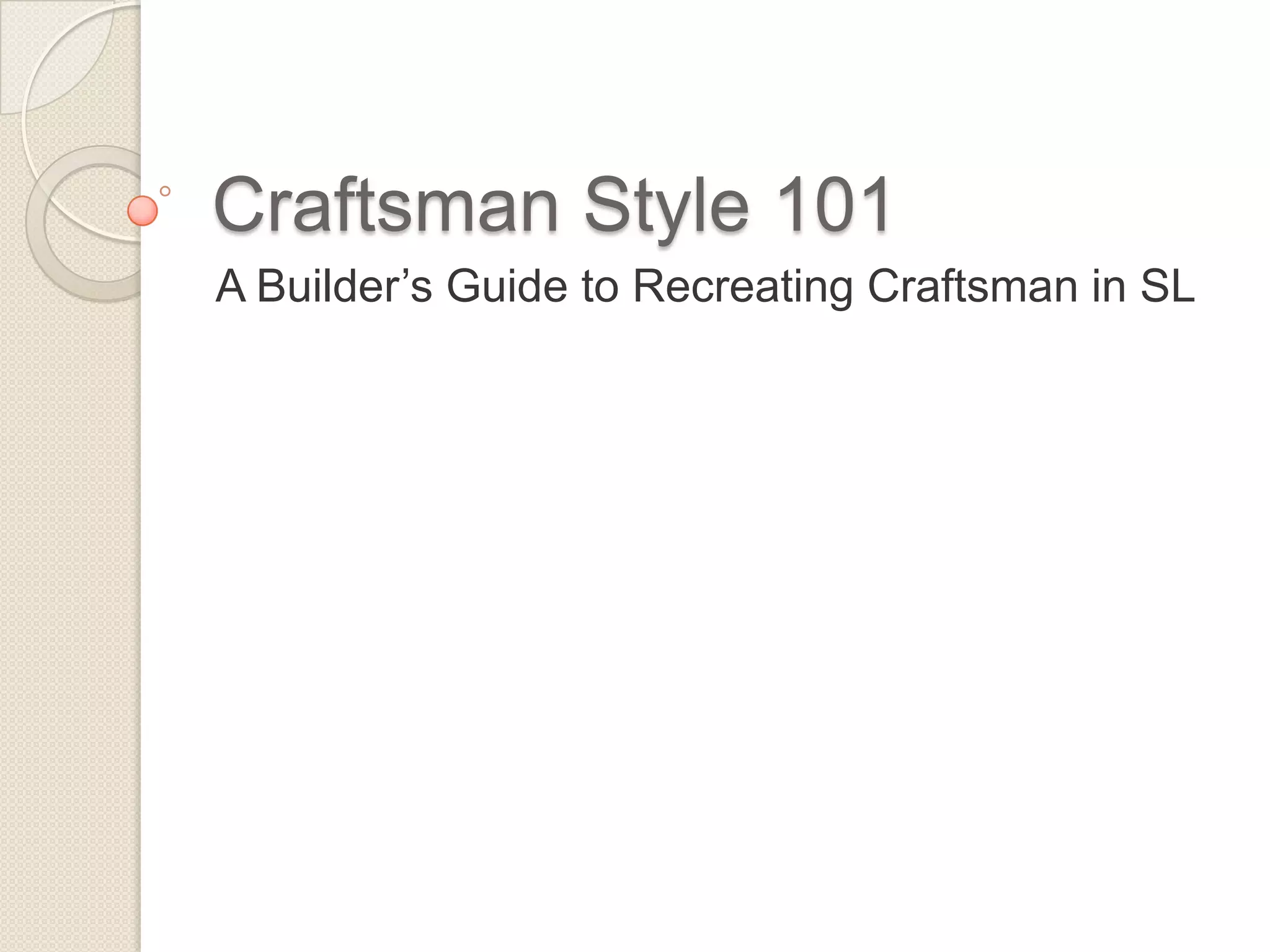 Craftsman 101 | PPT