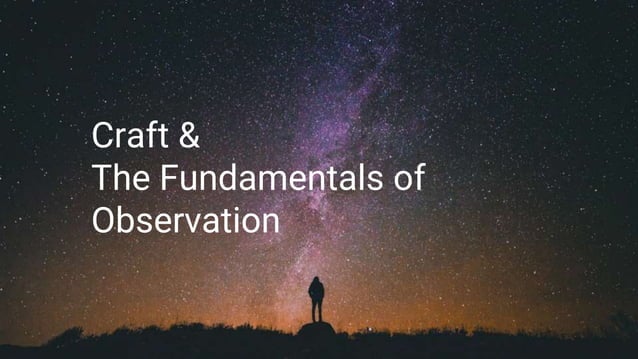 DBA #22 - Craft & The Fundamentals of Observation by Jonathan Yap | PPT