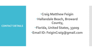 Craig matthew feigin | PPTX | Business | Business and Finance